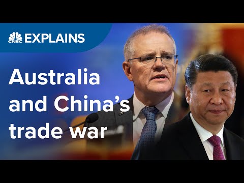How Australia and China’s trade relationship broke down | CNBC Explains ...