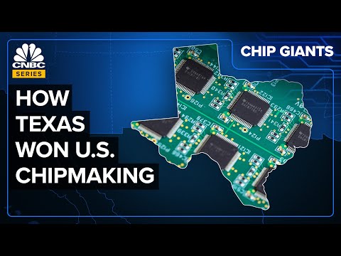How Texas Became The American Chipmaking Hub - CNBC Africa