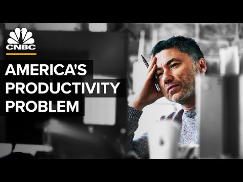Why The U.S. Has A Productivity Problem - CNBC Africa